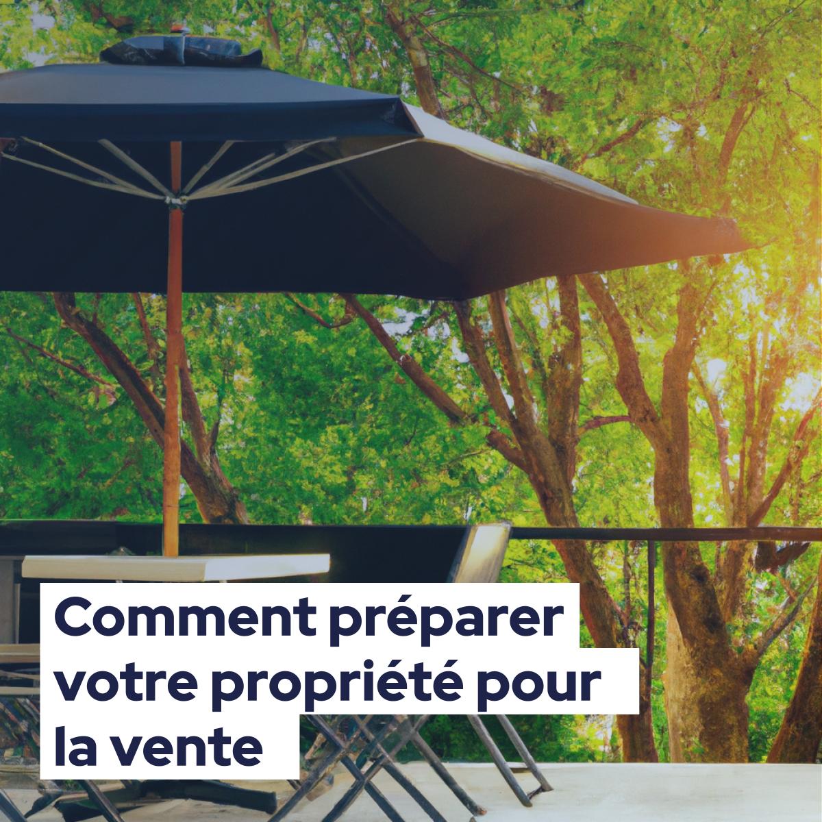 Comment préparer votre propriété pour la vente : Guide complet pour obtenir le meilleur prix